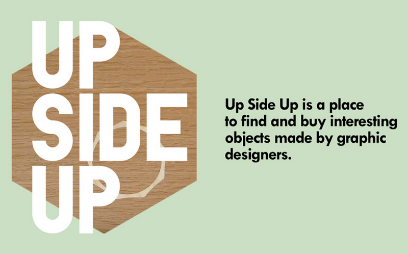 Up Side Up - where graphic designers make products - Design Week