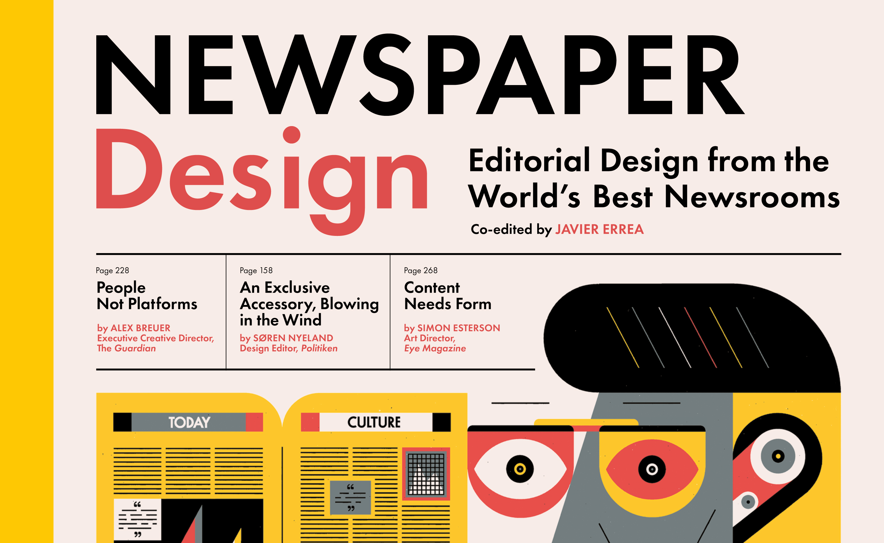 “A newspaper is not a magazine – it is not an exercise in graphic ...